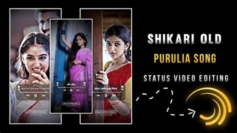 Shikari Old Song Lofi Status Editing Behaner Patha Chagol Ta Status Editing Alight Motion
