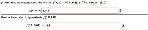 Solved 1 Point Find The Linearization Of The Function