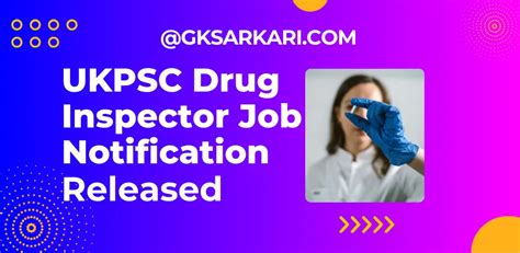 Ukpsc Drug Inspector Job Notification 2023 Released