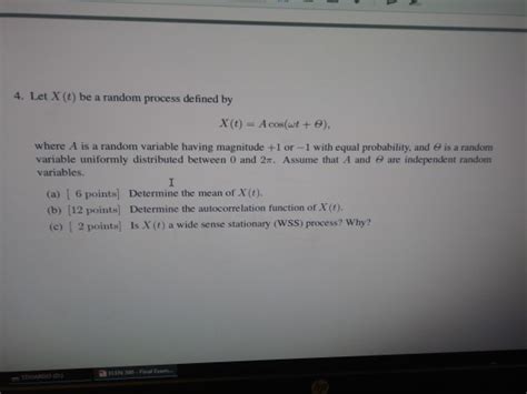 solved 4 letx be a random process defined by x t