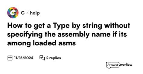 How To Get A Type By String Without Specifying The Assembly Name If It