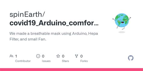 GitHub SpinEarth Covid Arduino Comfortable Mask We Made A Breathable Mask Using Arduino