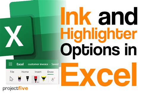 Ink And Highlighter In Excel Projectfive Projectfive