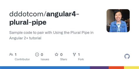 Github Dddotcomangular4 Plural Pipe Sample Code To Pair With Using The Plural Pipe In