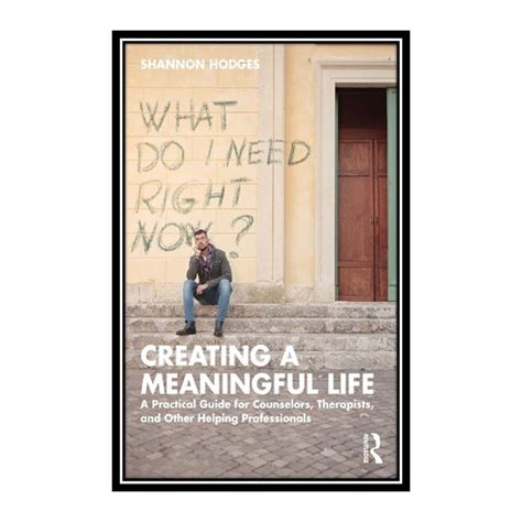 قیمت و خرید کتاب Creating A Meaningful Life اثر Shannon Hodges انتشارات