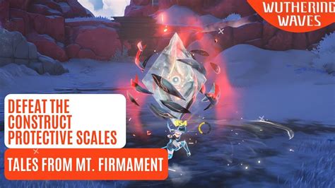 Defeat The Construct Protective Scales Wuthering Waves Youtube