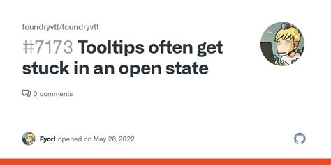 Tooltips Often Get Stuck In An Open State · Issue 7173 · Foundryvtt