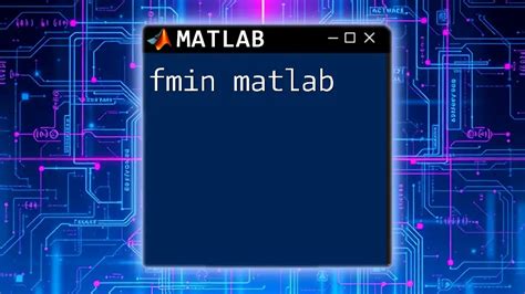 Mastering Fminbnd In Matlab A Quick Guide