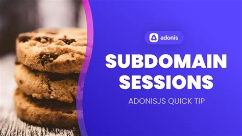 Adonisjs Quick Tip How To Seamlessly Share Adonisjs Sessions