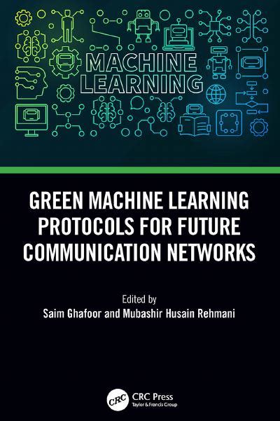 Green Machine Learning Protocols For Future Communication Networks