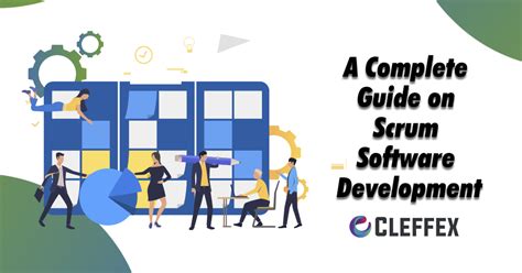 Scrum Software Development A Complete Guide