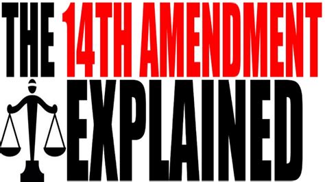 What Is The 14th Amendment In Simple Terms The 6 Detailed Answer