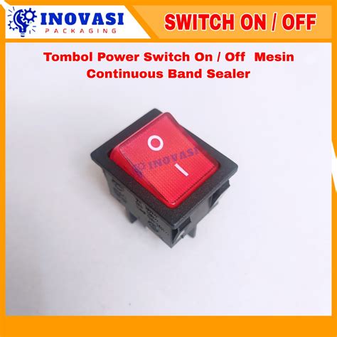 Jual Tombol Power On Off Saklar On Off Continuous Band Sealer Shopee Indonesia