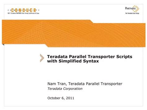 Ppt Teradata Parallel Transporter Scripts With Simplified Syntax