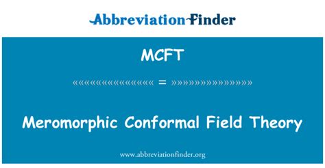 Mcft Stands For Meromorphic Conformal Field Theory Abbreviation Finder
