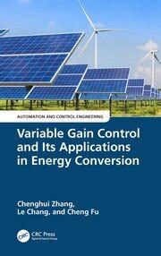 Variable Gain Control And Its Applications In Energy Conversion 1st