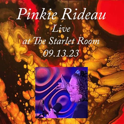 Live At The Starlet Room Cds And Shirts And Shows Pinkie Rideau Entertainment Music Artist