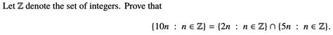 Solved Let Z Denote The Set Of Integers Prove That Chegg