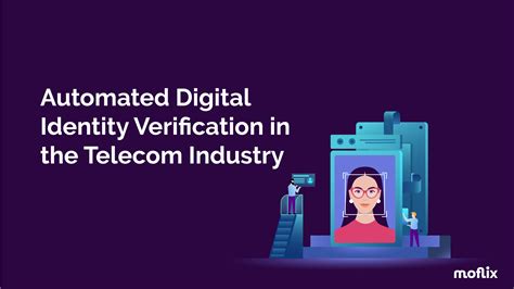 automated digital identity verification in the telecom industry