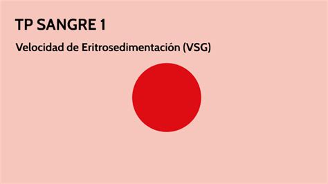 Velocidad de Eritrosedimentación by Leandro Castro on Prezi