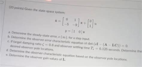 20 Points Given The State Space System