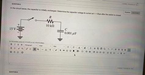 Solved In The Circuit Below The Capacitor Is Initially