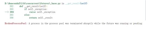 Python 为什么一使用futures的processpoolexecutor就报错brokenprocesspool人工智能 Csdn问答