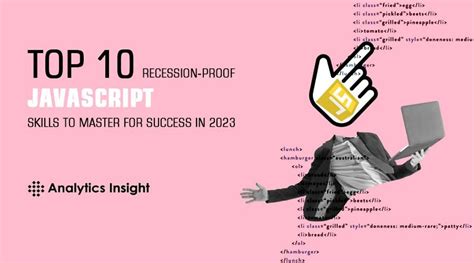 Top 10 Recession Proof Javascript Skills To Master For Success In 2023