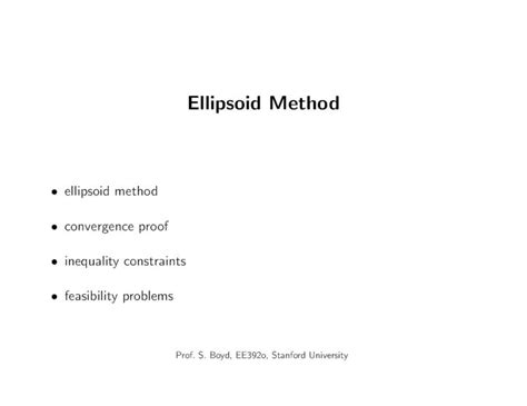 Pdf Ellipsoid Method Stanford University · 2003 9 18 · Ellipsoid Method †ellipsoidmethod