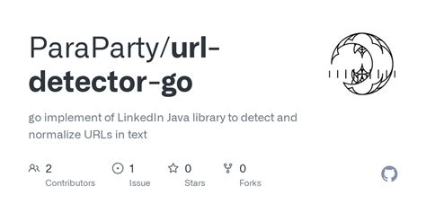 Github Parapartyurl Detector Go Go Implement Of Linkedin Java