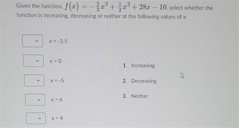 Solved Given The Function F X −32x3 21x2 28x−10 Select