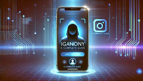 IgAnony: The Ultimate Tool for Anonymous Instagram Story Viewing and ...
