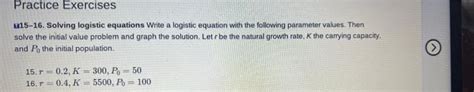 Solved Practice Exercises U15 16 Solving Logistic Equations
