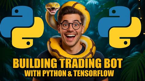 Building A Trading Bot With Python And Tensorflow Youtube
