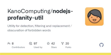 Github Kanocomputingnodejs Profanity Util Utility For Detection Filtering And Replacement