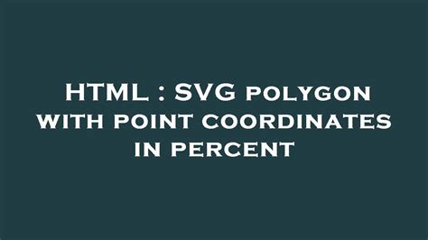 Html Svg Polygon With Point Coordinates In Percent Youtube