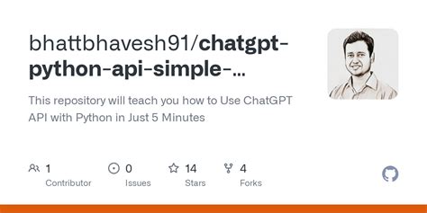 Github Bhattbhavesh91chatgpt Python Api Simple Tutorial This Repository Will Teach You How