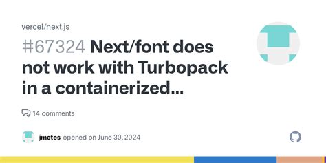 Nextfont Does Not Work With Turbopack In A Containerized Development