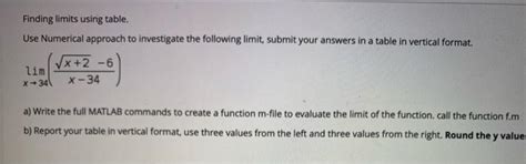 solved finding limits using table use numerical approach to