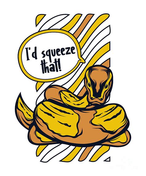 I D Squeeze That Snake Lover Pythonidae Banana Ball Python Digital Art By Graphics Lab Pixels
