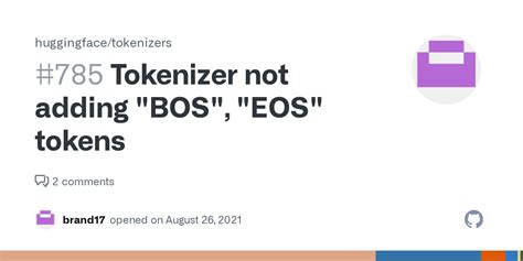 tokenizer not adding bos eos tokens · issue 785 · huggingface