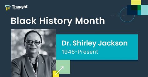 Dr Shirley Jackson Is The Fourth Inventor Wed Like To Highlight In