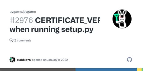 Certificate Verify Failed When Running Setup Py Issue Pygame Pygame Github