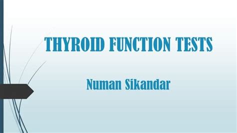 Thyroid Function Tests Tft Pptx Thyroid Disorders Endocrine And Metabolic Diseases