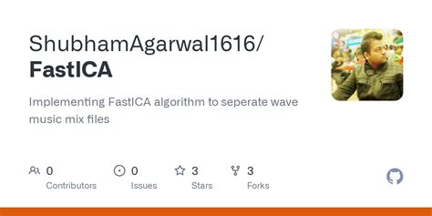 Github Shubhamagarwal1616fastica Implementing Fastica Algorithm To
