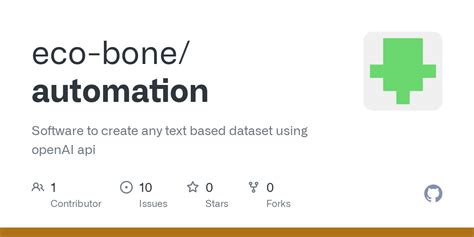 GitHub Eco Bone Automation Software To Create Any Text Based Dataset Using OpenAI Api