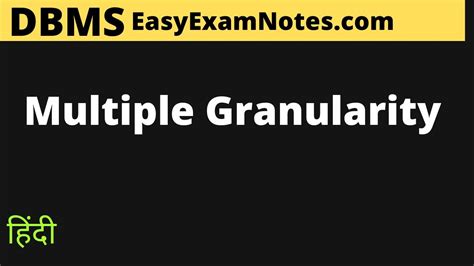multiple granularity in hindi dbms jayesh umre