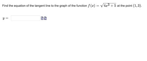 Solved Find The Equation Of The Tangent Line To The Graph Of Chegg