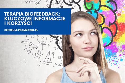 Terapia Biofeedback Kluczowe Informacje I Korzyści Centrum Promyczek