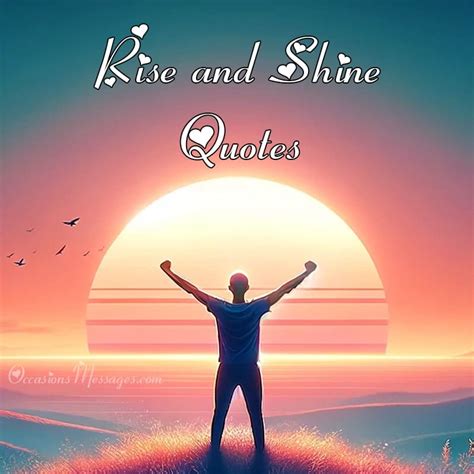 Best 30 Rise And Shine Quotes Messages And Cards